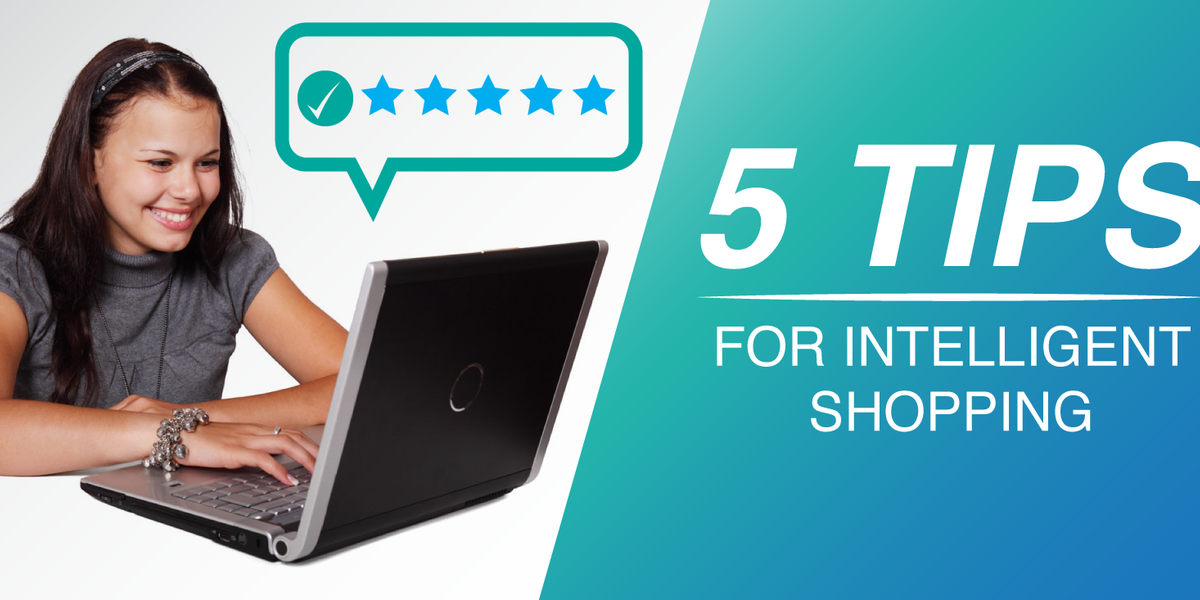 5 tips for Intelligent shopping, buying products with amazing reviews ...